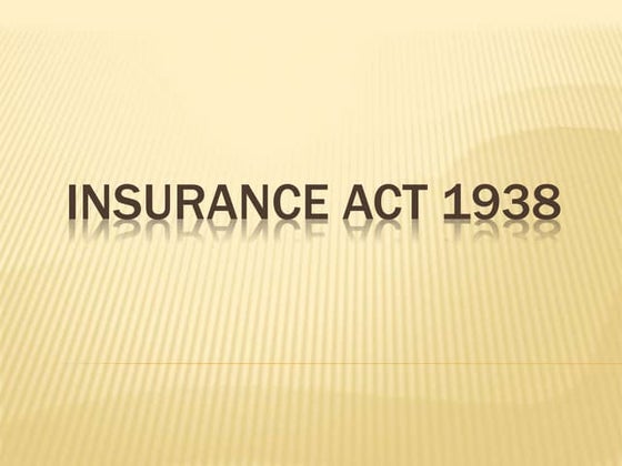 Insuranceact1938 121115213932-phpapp01 | PPT