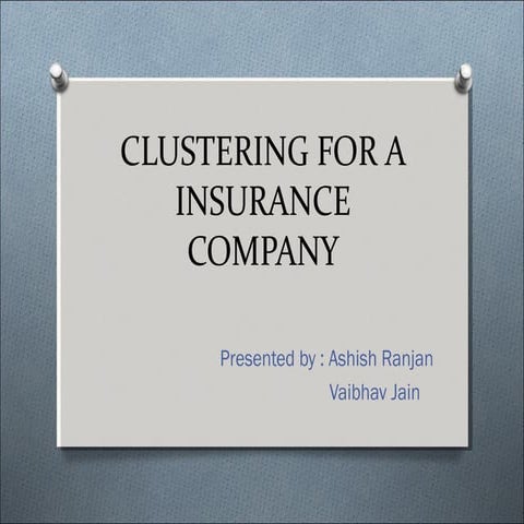 Insurance claims clustering final (1) | PPT