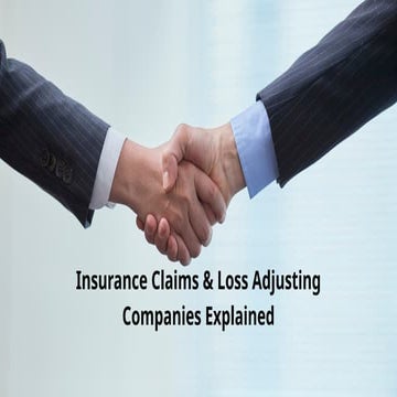 Role of Loss Adjusting Companies in Fair Insurance Claims | PPTX