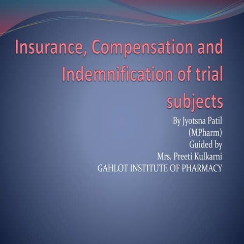Insurance, compensation and indemnification of trial subjects | PPTX