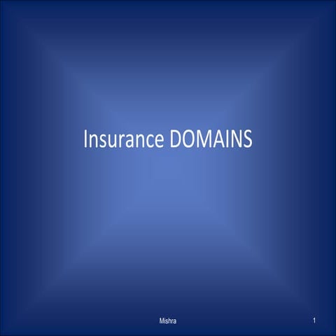 Insurance domain mishra | PPT