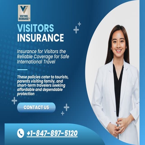 Insurance for Visitors the Reliable Coverage for Safe International ...