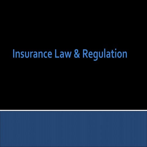 Insurance Law & Regulation | PPT