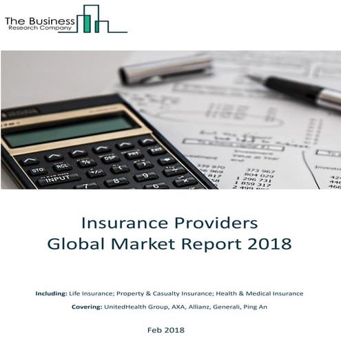 Insurance Providers Global Market Report 2018 | PDF