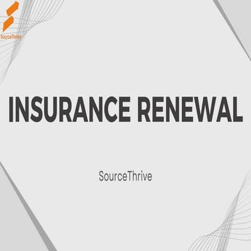 Streamline Your Insurance Renewal Process | Sourcethrive | PPT