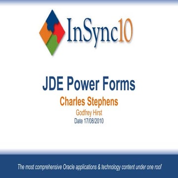 Insync10 - JDE Power Forms - Godfrey Hirst | PPT