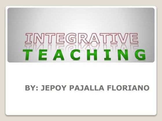 INTEGRATED TEACHING AND LEARNING APPROACHES | PDF
