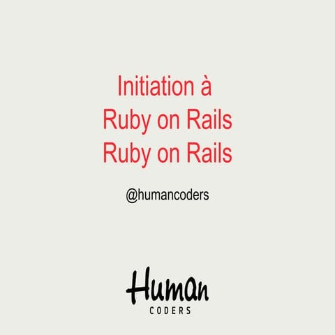 Initiation à Ruby on Rails | PPT | Programming Languages | Computing