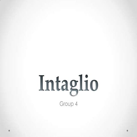Intaglio | PPTX