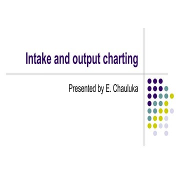 Intake and output charting in nursing care | PPTX