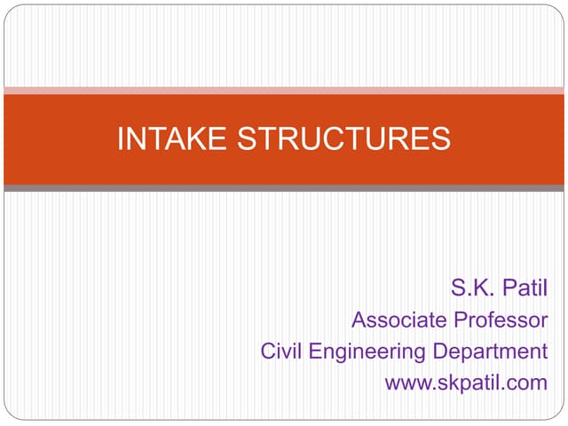 Intake Structure - Canal, Reservoir, River | PPTX