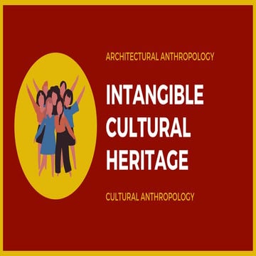 INTANGIBLE CULTURAL HERITAGE - AN INTRODUCTION | PDF