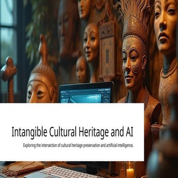 Intangible Cultural Heritage and AI.pptx