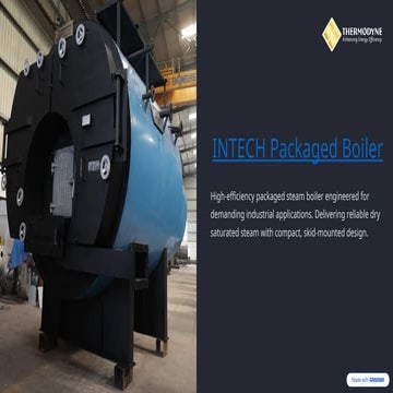 INTECH Packaged Boiler for Industrial Steam Generation | PPTX