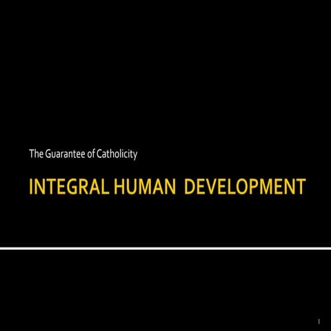 Integral Human Development Caritas In Veritate | PPTX