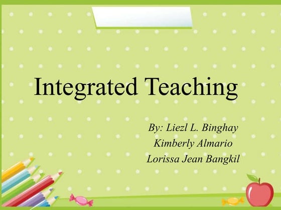 INTEGRATED TEACHING AND LEARNING APPROACHES | PDF