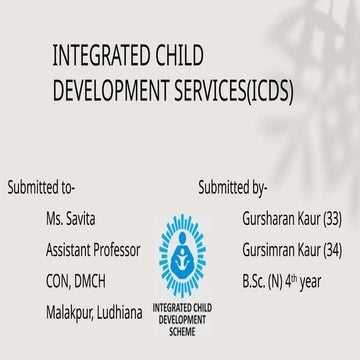 INTEGRATED CHILD DEVELOPMENT SERVICES(ICDS) [Autosaved].pptx