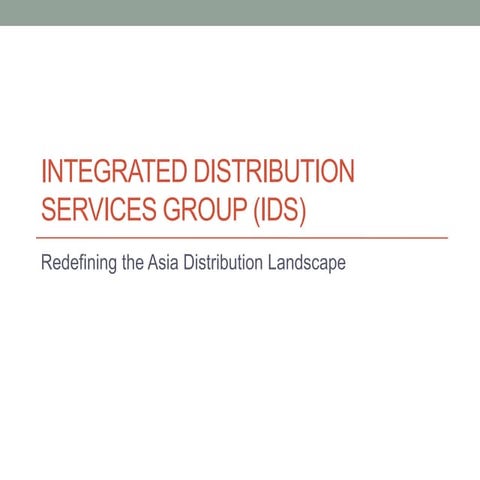 Integrated Distribution Services: The Asian Context | PPTX