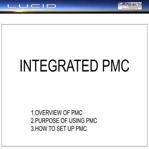 INTEGRATED PMC FOR LUCID.PPTX