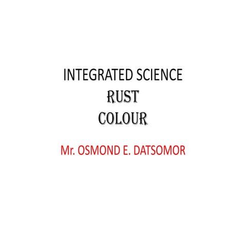 Integrated science rust | PPT