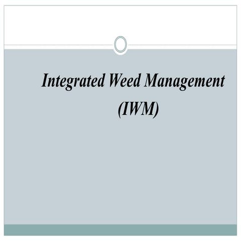 Integrated weed management in crops. | PPTX