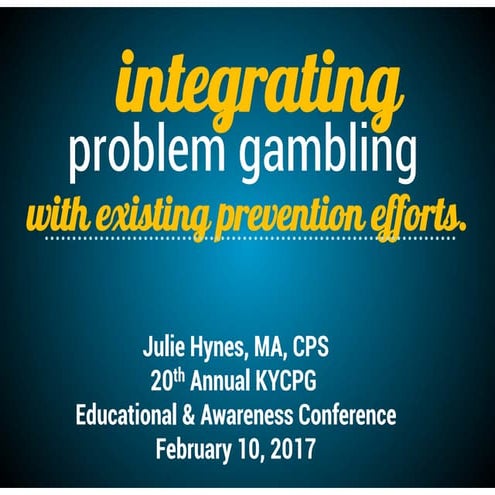 SPF'ing Your Prevention Programs for Problem Gambling | PDF