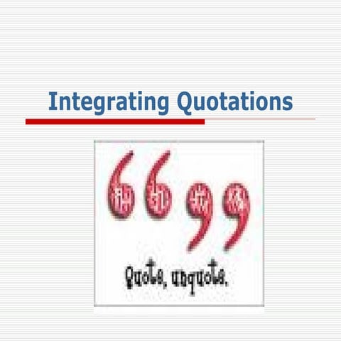 Integrating Quotations Revised | PPT