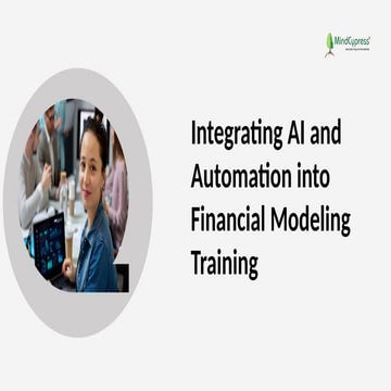 Integrating AI and Automation into Financial Modeling Training.pptx