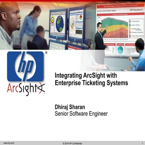 Integrating ArcSight with Enterprise Ticketing Systems.ppt