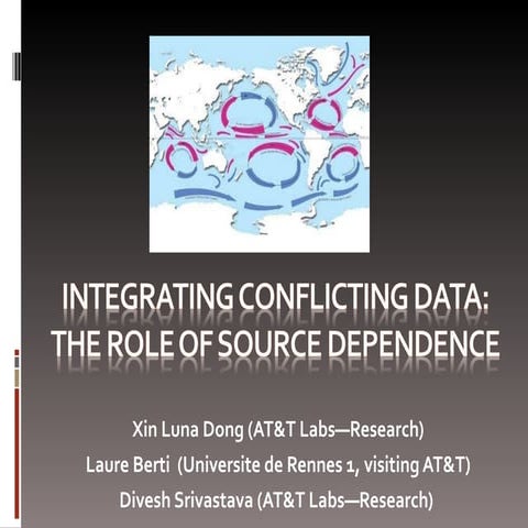 Integrating Conflicting Data Pverconf May2011 Ppt
