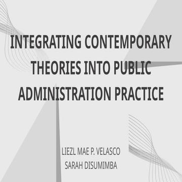 Integrating Contemporary Theories into Public Administration | PPTX