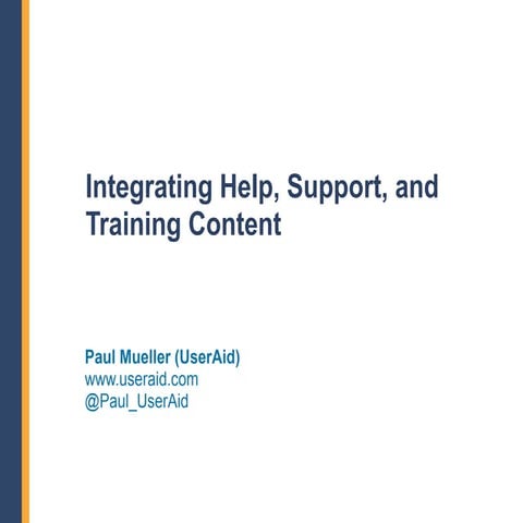 Integrating Help, Support, and Training Content | PPT