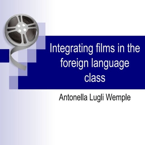 Integrating films in the foreign language class | PPT