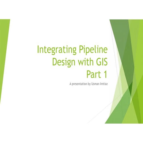 Integrating GIS data with pipeline design (Part 1) | PDF