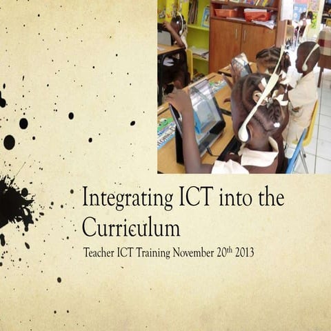 Integrating ict into the curriculum | PPTX