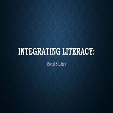 Integrating literacy in social studies | PPTX