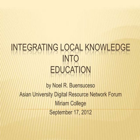 Integrating local knowledge in College Teaching and Learning | PPT