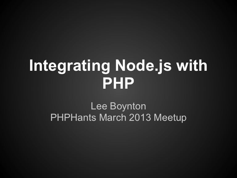 Integrating Node.js with PHP