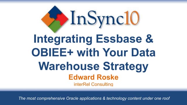 Integrating Obiee And Essbase With Your Data Warehouse Strategy In Sync10 Oracle Epm Track Ppt