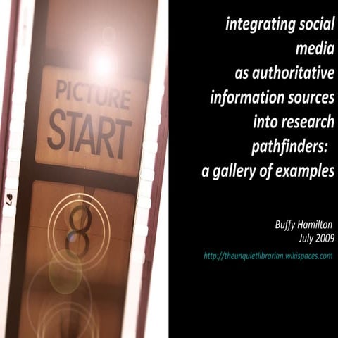 Integrating Social Media into Research Pathfinders: A Gallery of ...
