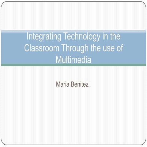 Integrating technology in the classroom through the | PPT