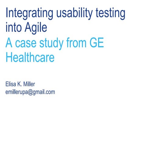 Integrating Usability Testing Into Agile Updated Ppt