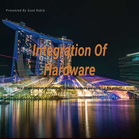 Integration Of Hardware.pptx