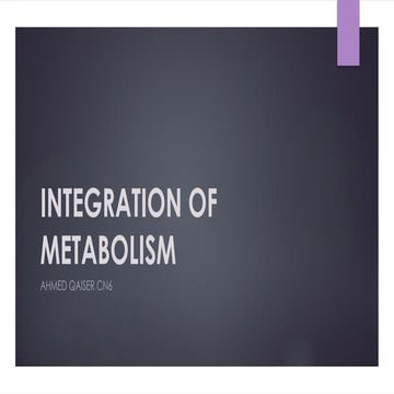 INTEGRATION OF METABOLISM biochemistry.pptx