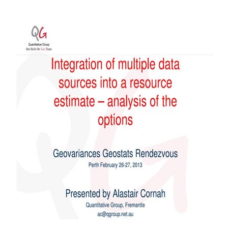 Integration of multiple data sources into a resource estimate analysis ...