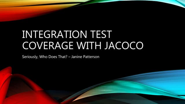 Integration Test Coverage | PPT Integration Test Coverage | PPT