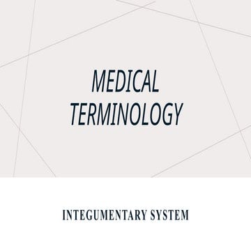 Integumentary System medical terminology | PPTX
