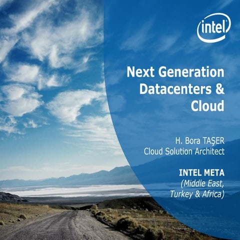 Intel- Next Generation Datacenters & Cloud | PPT