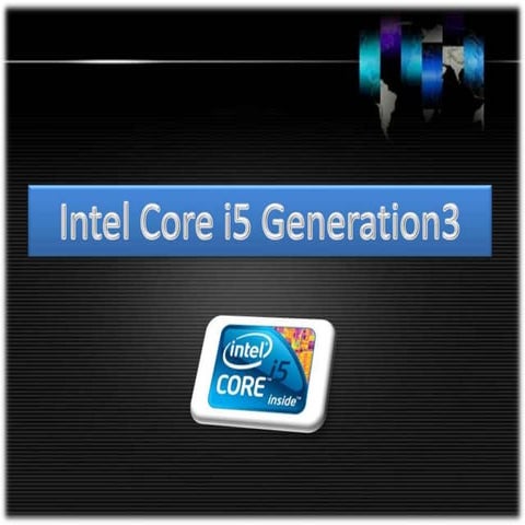 Intel core i5 gen3 | PPT