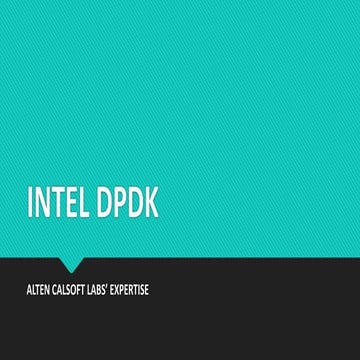 Intel DPDK - ALTEN Calsoft Lab's Expertise | PPT